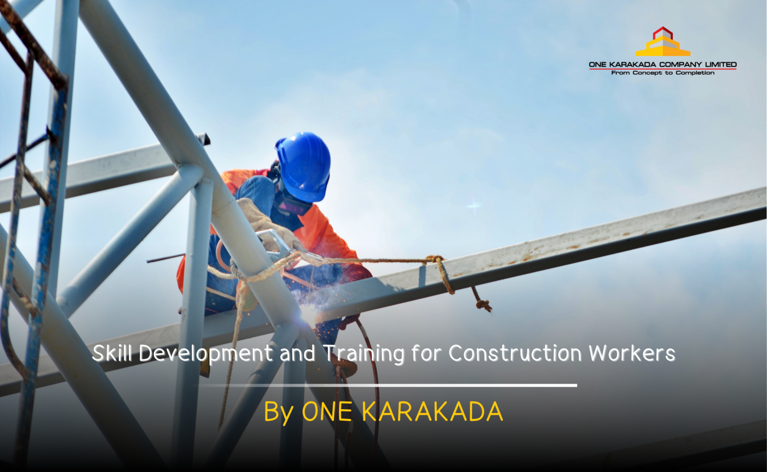 Skill Development and Training for Construction Workers | By ONE ...